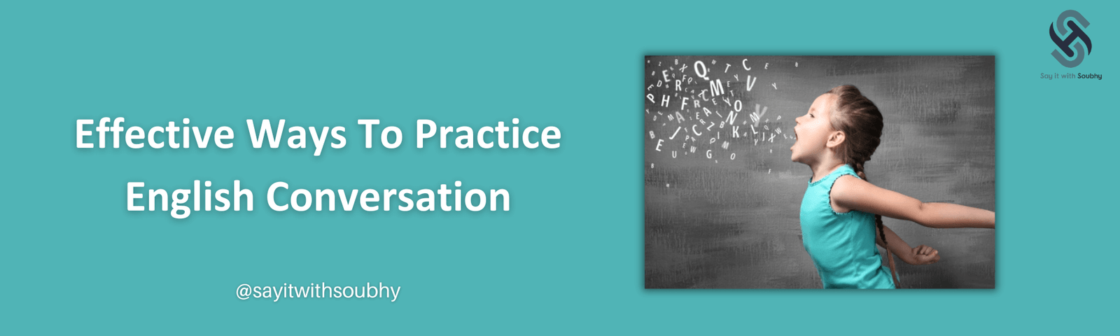 طرق لتطوير مهارة التحدث في اللغة الانجليزية - sayitwithsoubhy